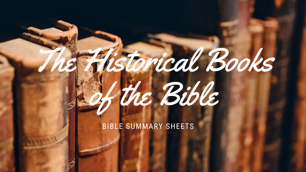 The Historical Books of the Bible – Printable Bible Summary Sheets ...