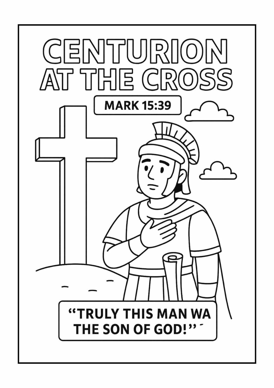 Centurion at the Cross Bible Character Coloring Page – Free Printable for Kids (Mark 15:39 ...