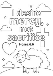 Hosea 6:6 Memory Verse Coloring Page – “I Desire Mercy, Not Sacrifice ...