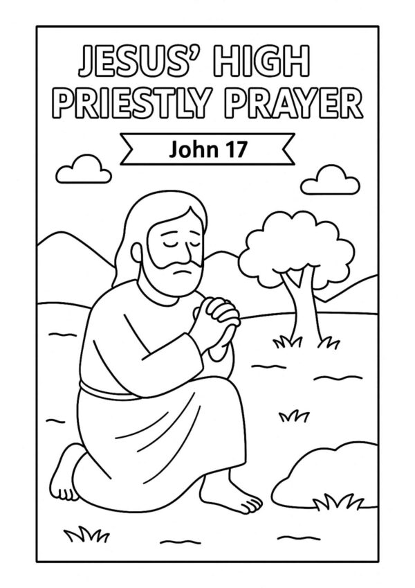 Jesus’ High Priestly Prayer – Free Bible Coloring Page for Kids (John ...