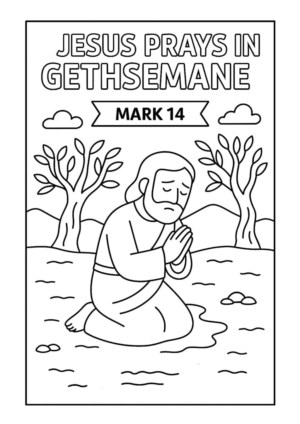 Jesus Prays in Gethsemane – Free Bible Coloring Page for Kids (Mark 14 ...