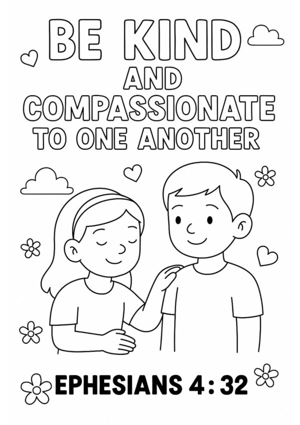 Ephesians 4:32 Coloring Page – “Be Kind and Compassionate to One ...
