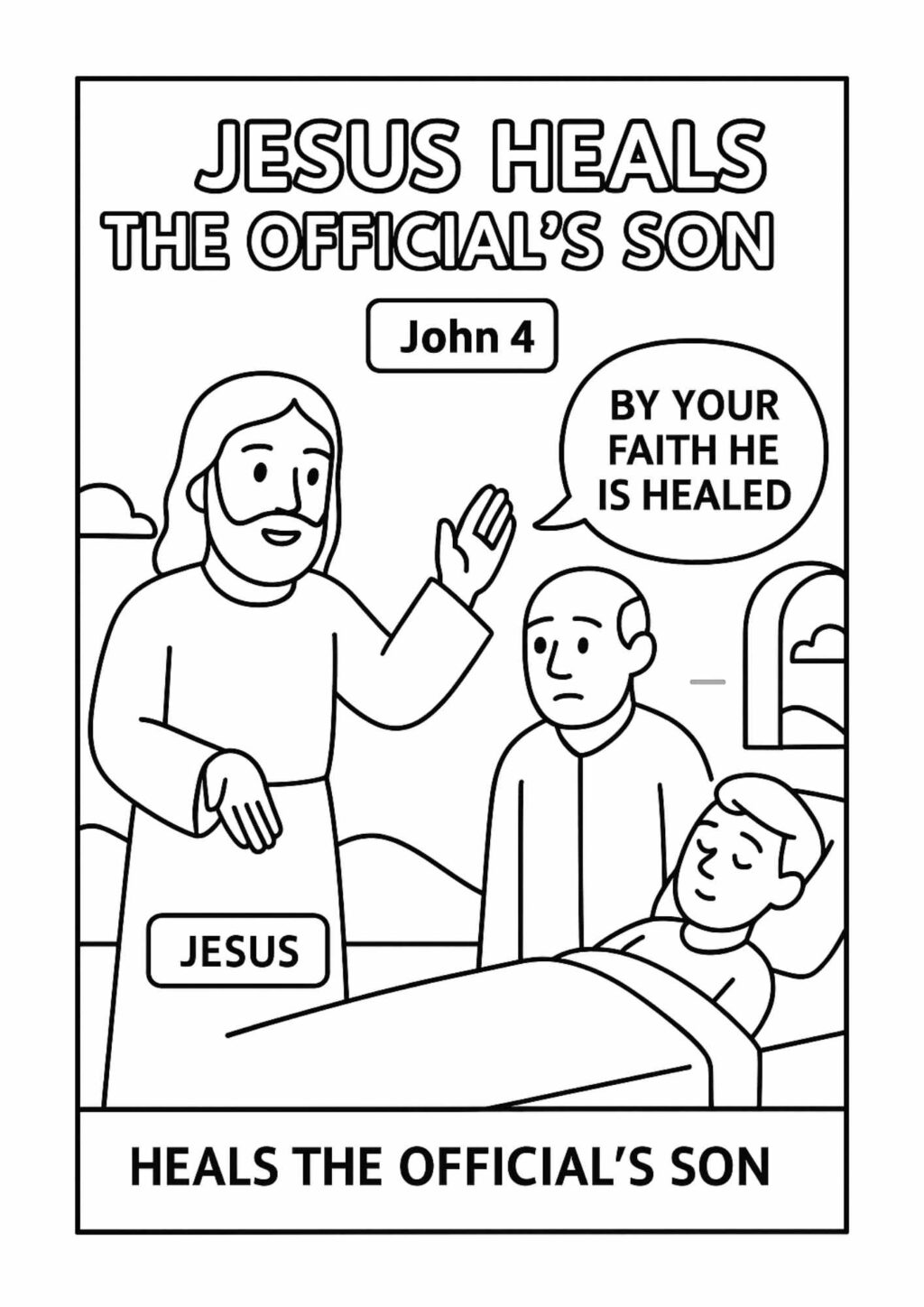 Jesus Heals the Official’s Son – Free Bible Coloring Page (John 4 ...