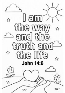 John 14:6 Coloring Page – “I Am the Way and the Truth and the Life ...